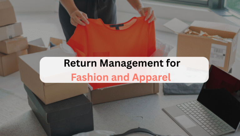 Return Management for Fashion and Apparel