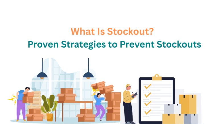 What Is Stockout? Proven Strategies to Prevent Stockouts